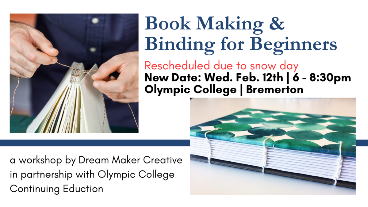 Bookmaking for Beginners @ Olympic College - Dream Maker Creative
